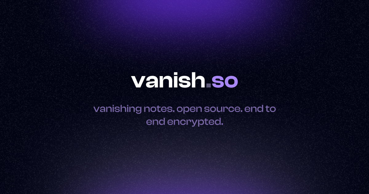 vanish.so - secure vanishing notes